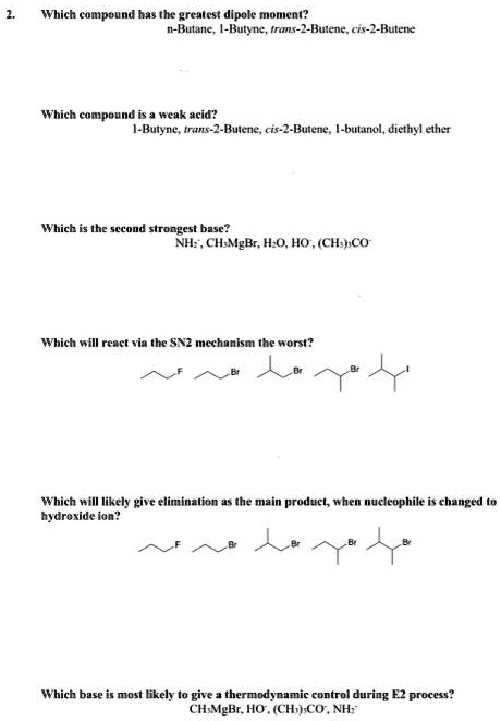 SOLVED: 2. Which compound has the greatest dipole moment? n-Butane, 1 ...