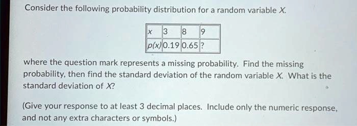 SOLVED: Consider the following probability distribution for a random variable X p(0.190.65 where ...
