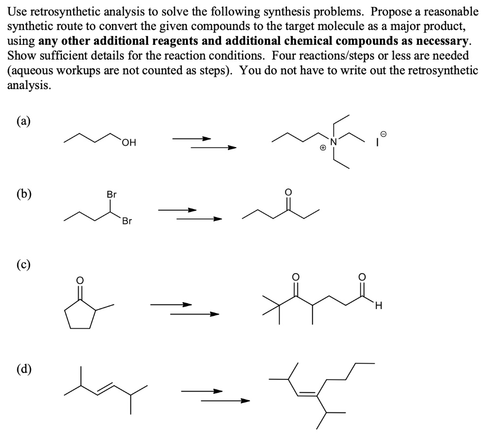 use retrosynthetic analysis to solve the following synthesis problems propose a reasonable ...