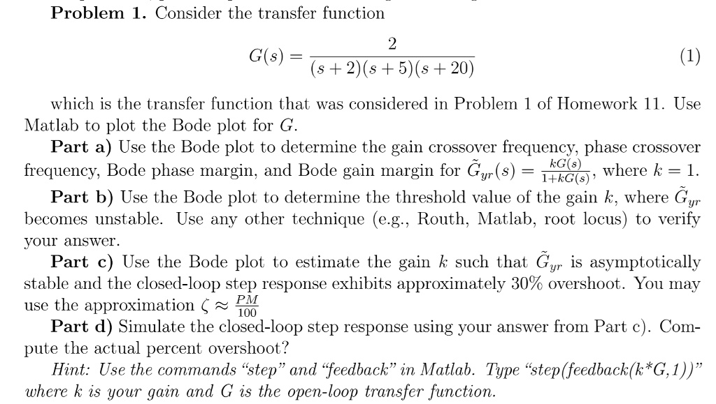 SOLVED: Problem 1. Consider the transfer function 2 G(s) = ————- (s+2 ...
