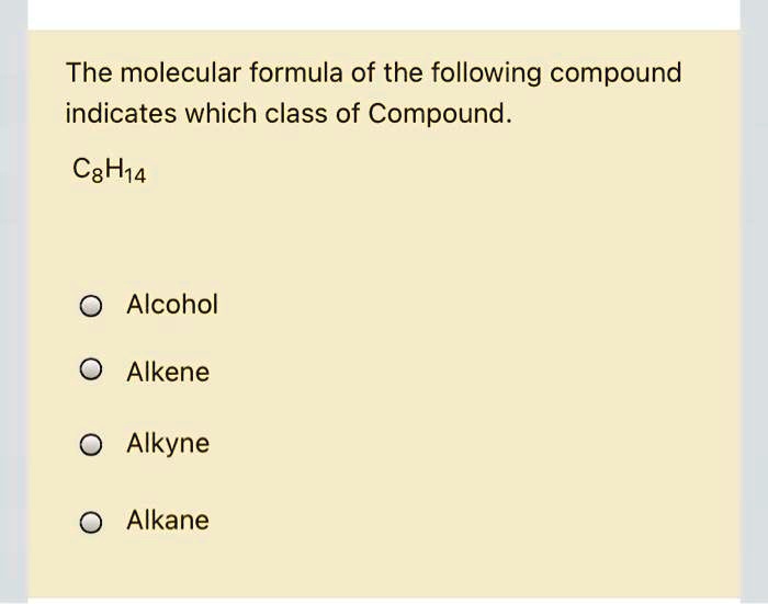 Solved The Molecular Formula Of The Following Compound Indicates Which
