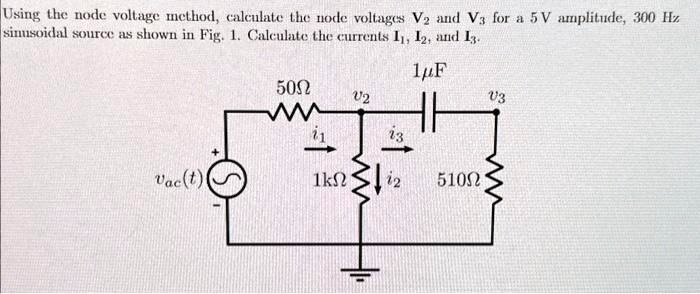Find V2 V3 I1 I2 I3 Using Node Voltage Using The Node Voltage Method 6704