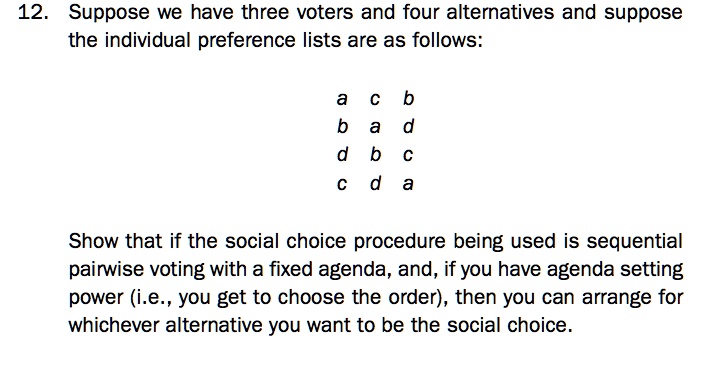 SOLVED: Suppose we have three voters and four alternatives, and suppose ...