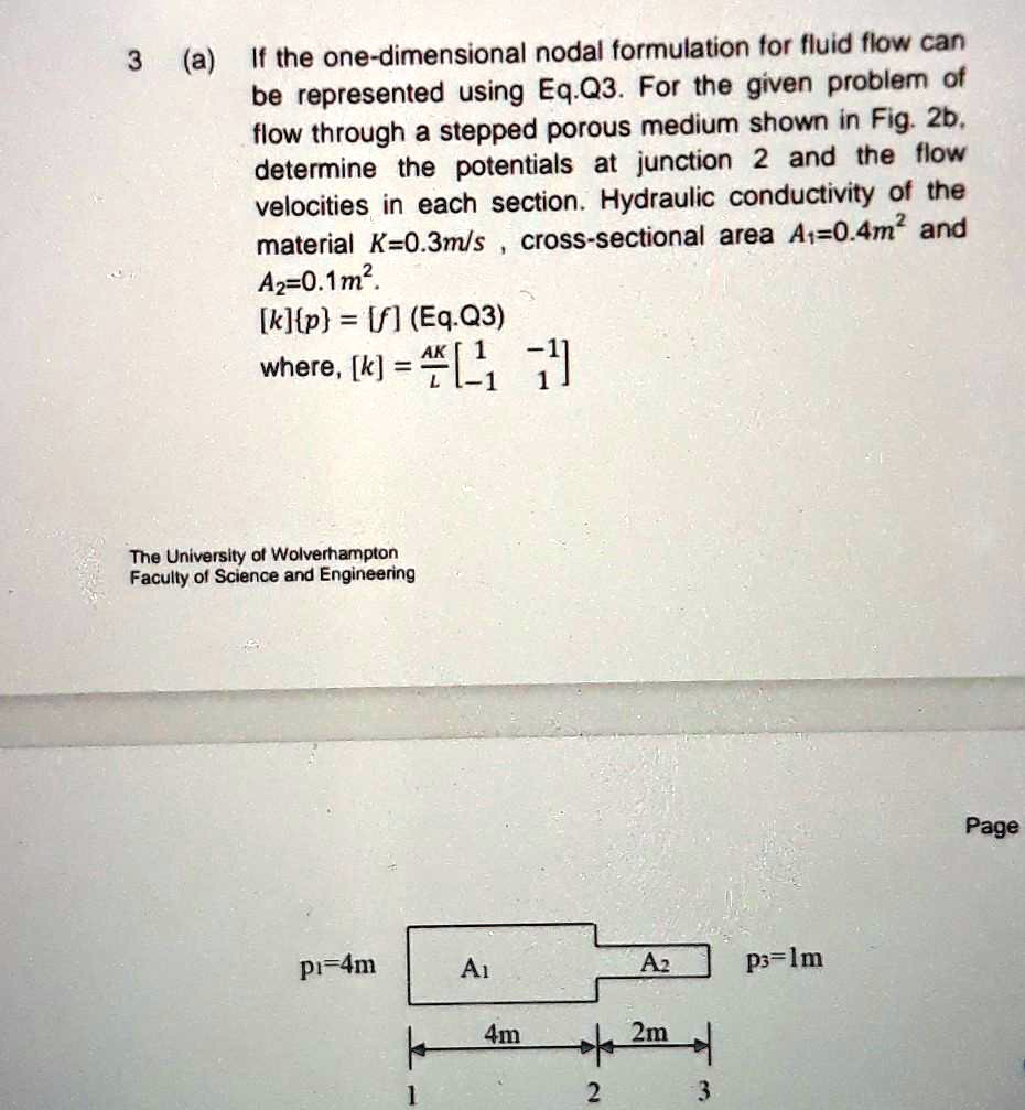 SOLVED: If the one-dimensional nodal formulation for fluid flow can be represented using Eq. Q3 ...