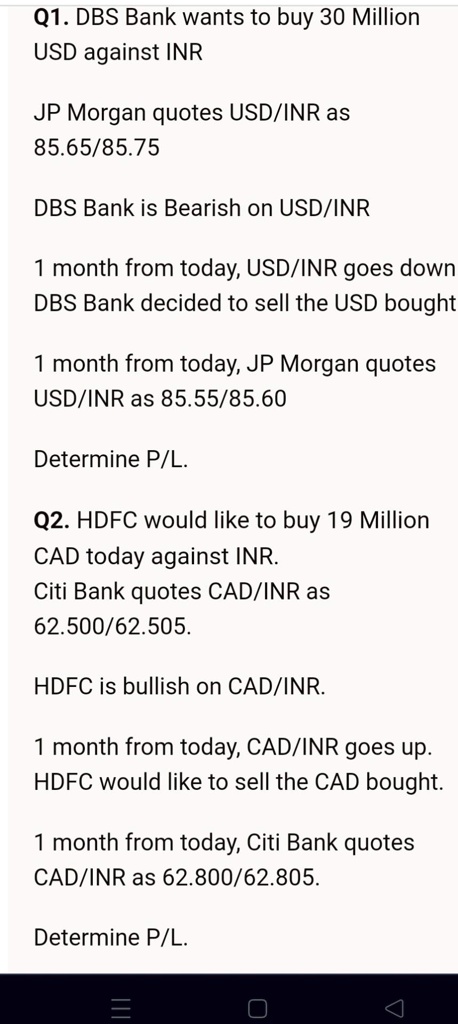 Q1. DBS Bank wants to buy 30 Million USD against INR JP Morgan quotes ...