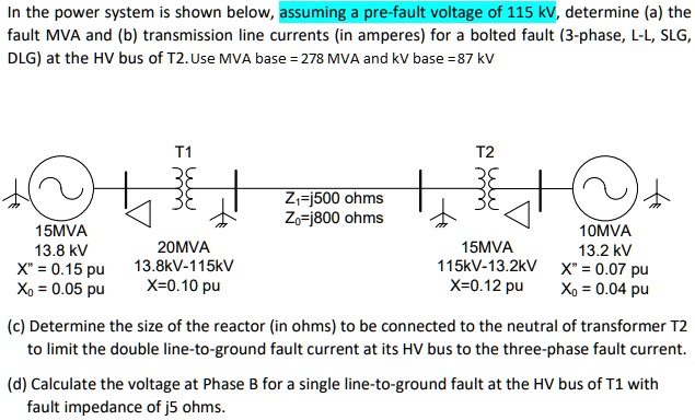 SOLVED: In the power system shown below, assuming a pre-fault voltage of 115 kV, determine (a ...