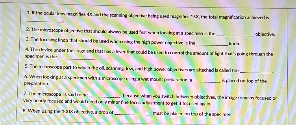 SOLVED: If the ocular lens magnifies 4x and the scanning objective being used magnifies 15x, the ...