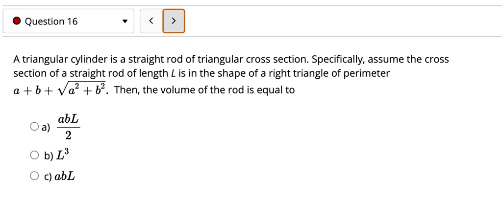 question 16 triangular cylinder is a straight rod of triangular cross ...