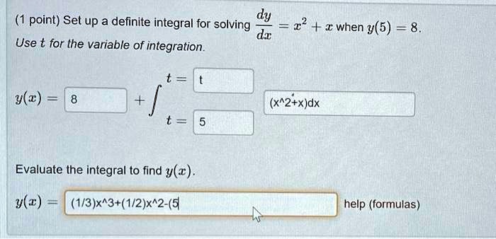 point set up a definite integral for solving dy dr 2 xwhen y5 8 use t ...