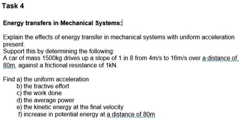 Task 4 Energy transfers in Mechanical Systems: Explain the effects of ...