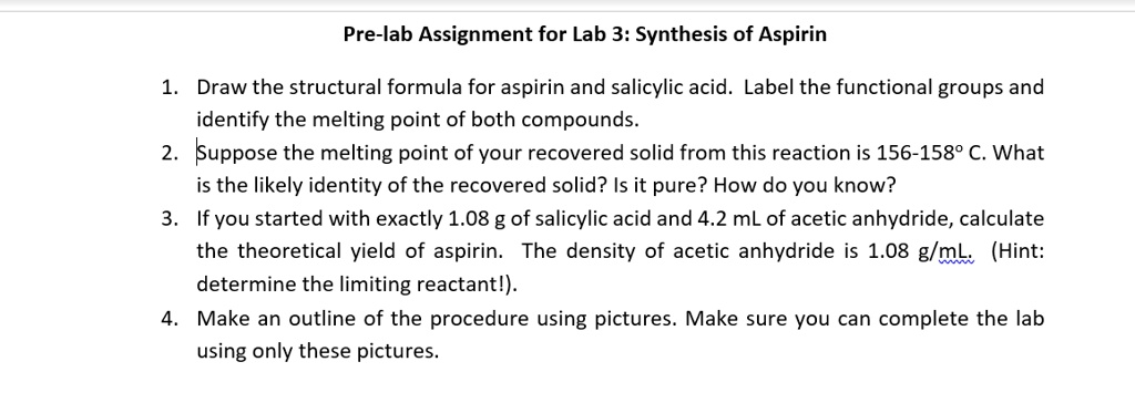 SOLVED: Pre-lab Assignment for Lab 3: Synthesis of Aspirin Draw the ...