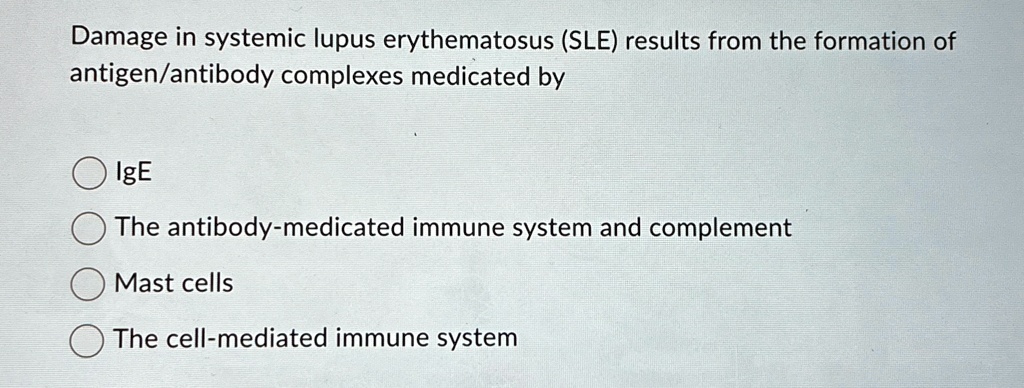damage in systemic lupus erythematosus sle results from the formation ...