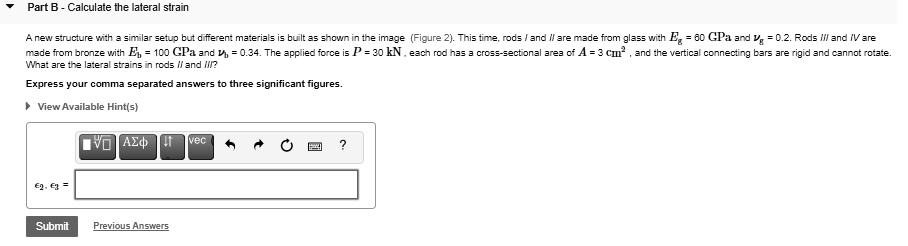 Part B - Calculate the lateral strain A new structure with a...