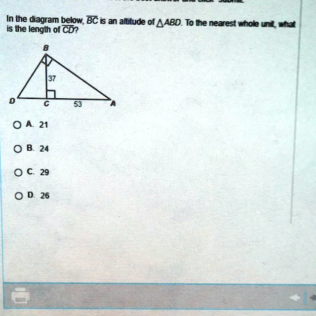 SOLVED: 'In the diagram below, BC is an altitude of ABD. To the nearest whole unit, what is the ...