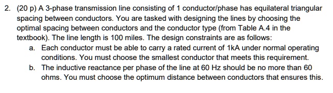 SOLVED: (20 p) A 3-phase transmission line consisting of 1 conductor ...