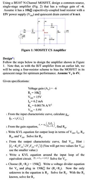 SOLVED: Using a BS107 N-Channel MOSFET, design a common-source single-stage amplifier (Fig. 2 ...