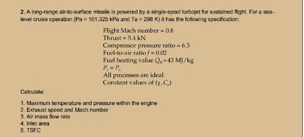 SOLVED: A long-range air-to-surface missile is powered by a single ...