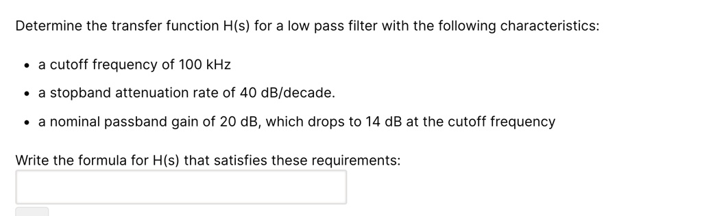 SOLVED: Determine the transfer function H(s) for a low pass filter with the following ...