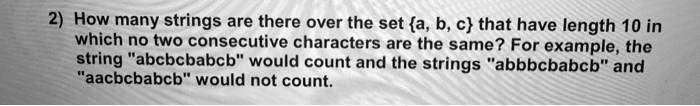 SOLVED: How many strings are there over the set a, b, c that have a ...
