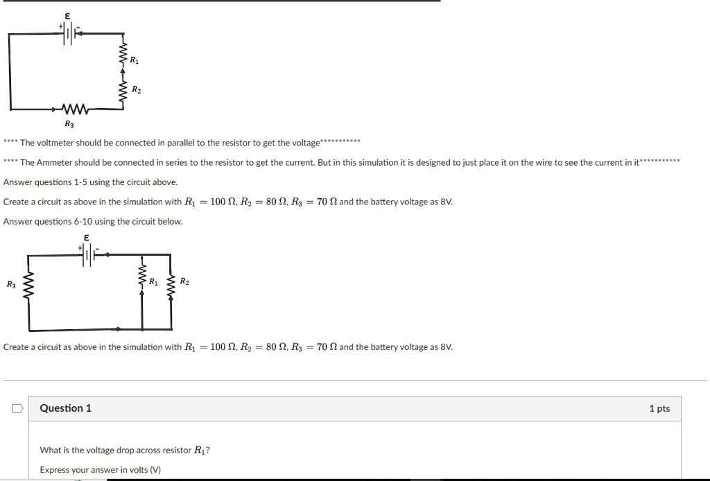 SOLVED: R1 R2 R3 **** The voltmeter should be connected in parallel to ...