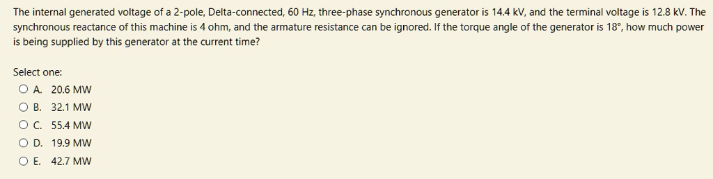 The internal generated voltage of a 2-pole, Delta-connected, 60 Hz ...
