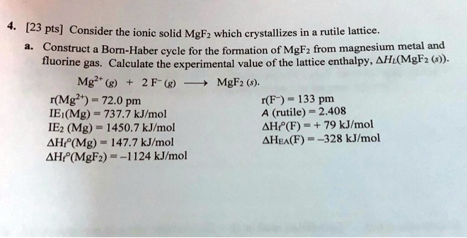 SOLVED: Consider the ionic solid MgF2, which crystallizes in a rutile ...