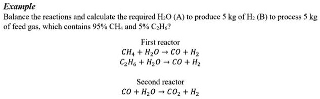 SOLVED: Example: Balance the reactions and calculate the required H2O ...