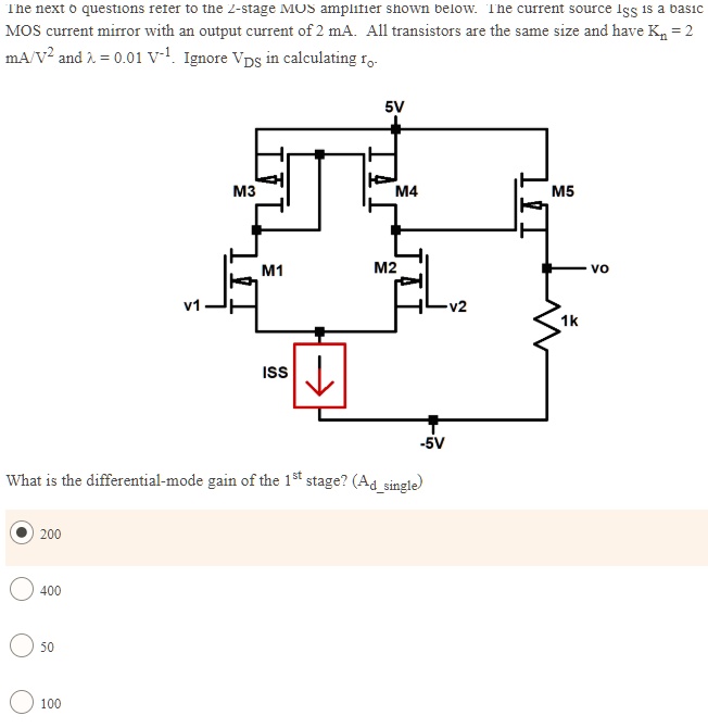 SOLVED: The next two questions refer to the Z-stage MOS amplifier shown ...