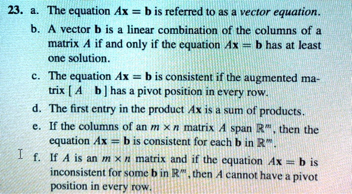[GET ANSWER] 23 the equation ax b is referred to as a vector equation b ...