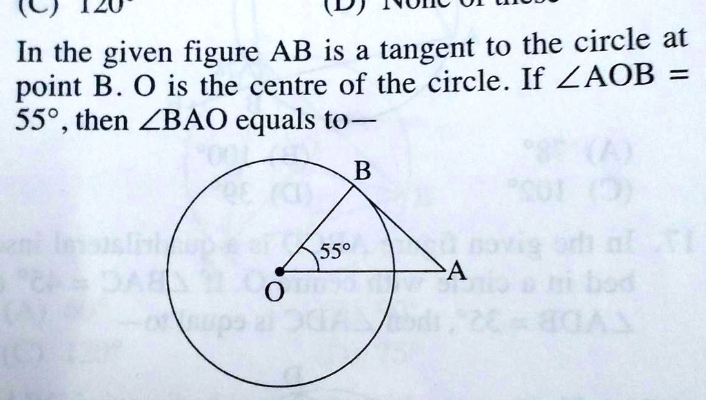 In the given figure AB is a tangent to the circle at point B. O is the centre of the circle. If ...