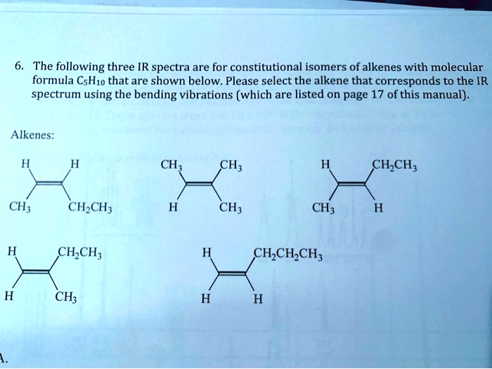 SOLVED: The following three IR spectra are for constitutional isomers of alkenes with the ...