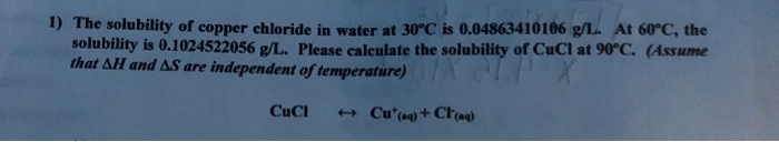 the solubility of copper chloride in water at 30c is 004863410106 gl at ...