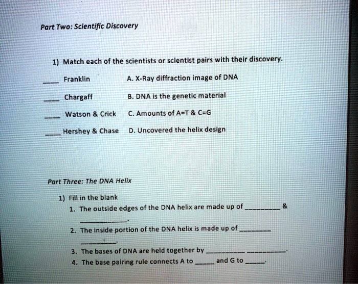 Part Two: Scientific Discovery 1) Match each of the scientists or ...
