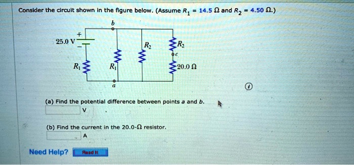 SOLVED: Consider the circuit shown in the figure below. (Assume R1 = 14.5 Î© and R2 = 4.50 Î ...