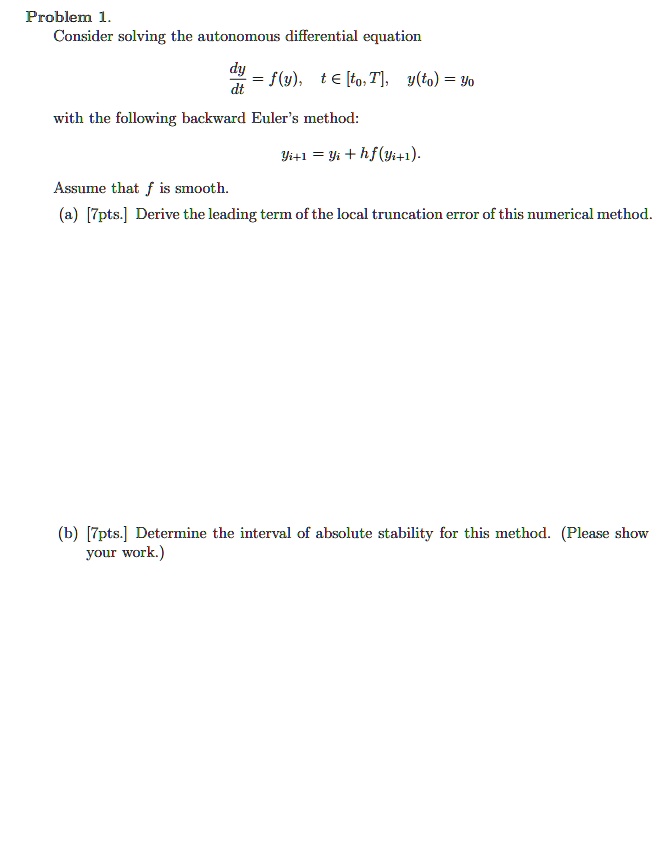 SOLVED:Problem 1. Consider solving the autonomous differential equation ...