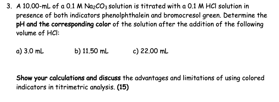 SOLVED: A 10.00 mL of a 0.1 M Na2CO3 solution is titrated with a 0.1 M HCl solution in the ...