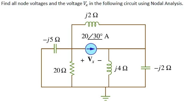SOLVED: Find all node voltages and the voltage V in the following circuit using Nodal Analysis.