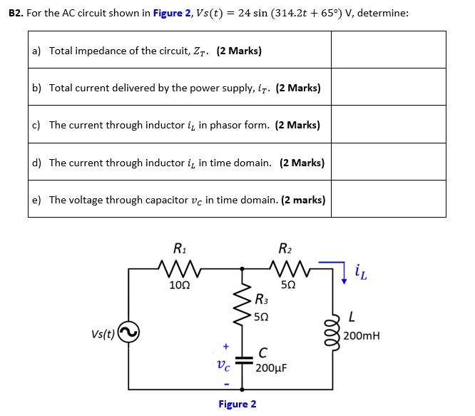 SOLVED: B2. For the AC circuit shown in Figure 2, Vst = 24 sin 314.2t + 65 V, determine: a ...