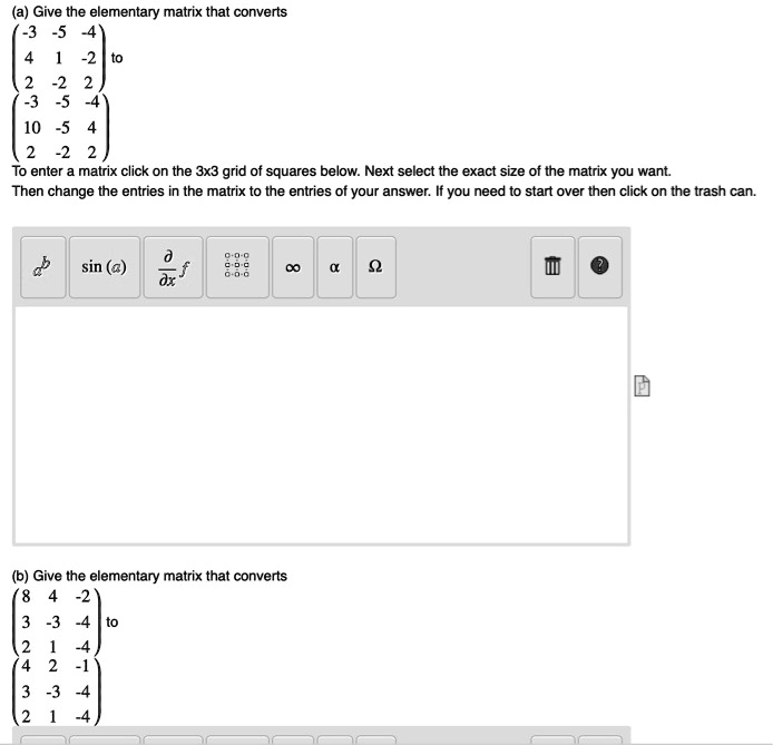 SOLVED: Give the elementary matrix that converts 3x3 To enter matrix ...