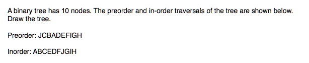 SOLVED: A binary tree has 10 nodes. The preorder and in-order ...