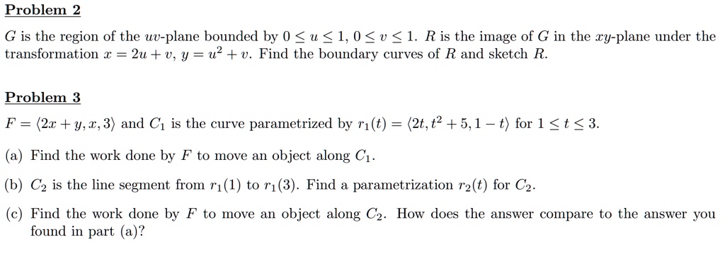 SOLVED: Problem 2 G is the region of the uv-plane bounded by 0