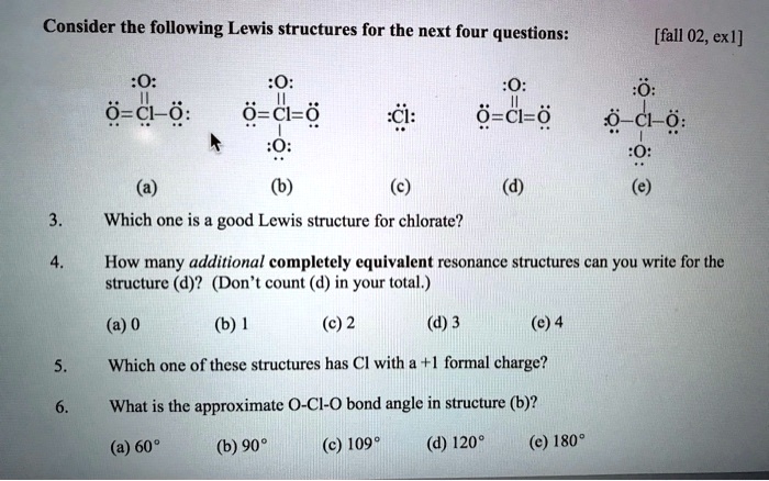SOLVED: Consider the following Lewis structures for the next four questions: [fall 02, exl] 0 ...