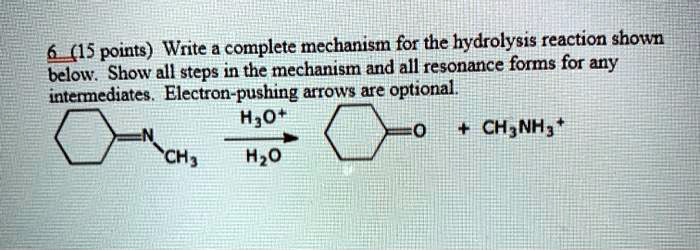 SOLVED: Write a complete mechanism for the hydrolysis reaction shown ...