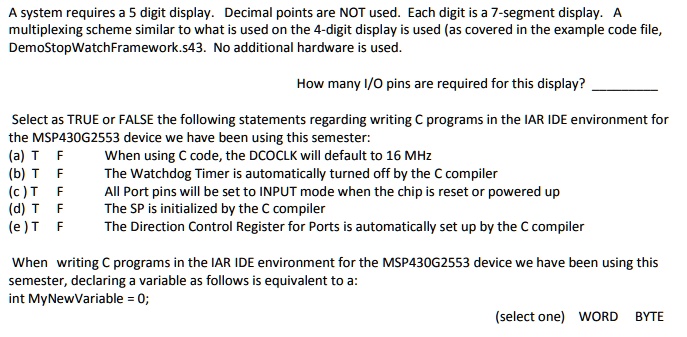SOLVED: A system requires a 5-digit display. Decimal points are NOT ...