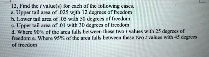 012, Find the value(s) for each of the following cases: a. Upper tail ...