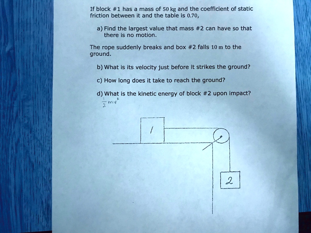 Solved If Block 1 Has A Mass Of 50 Kg And The Coefficient Of Static