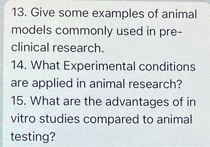 SOLVED: 13. Give some examples of animal models commonly used in pre ...
