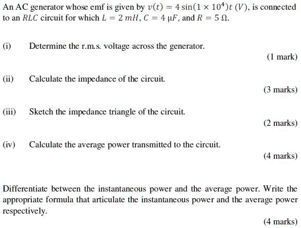 SOLVED: An AC generator whose emf is given by v(t) = 4 sin(1x 104)t (V ...