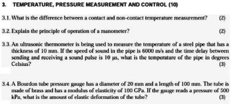 3. TEMPERATURE, PRESSURE MEASUREMENT AND CONTROL (10) 3.1. What is the difference between a ...