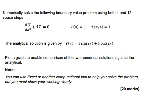 Solved Numerically Solve The Following Boundary Value Problem Using Both 4 And 12 Space Steps 8525